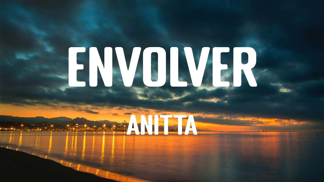 Anitta - Envolver (Musica Letra) - YouTube