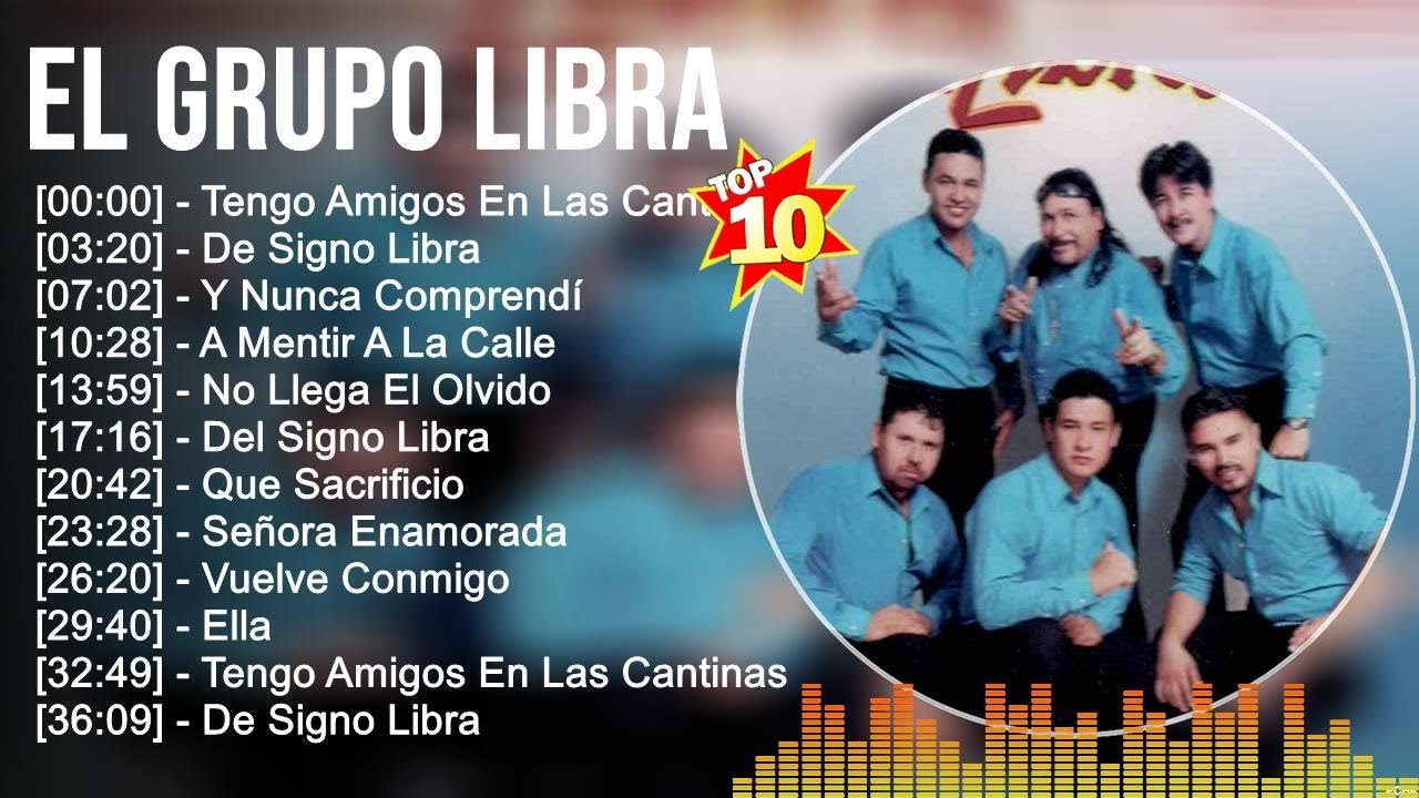 El Grupo Libra Grandes éxitos ~ Los 100 mejores artistas para escuchar ...