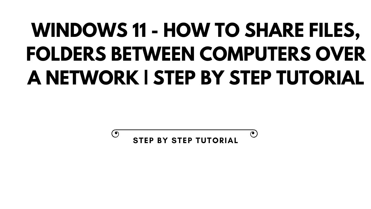 Windows 11 - How to Share Files, Folders Between Computers Over a Network | Step By Step ...