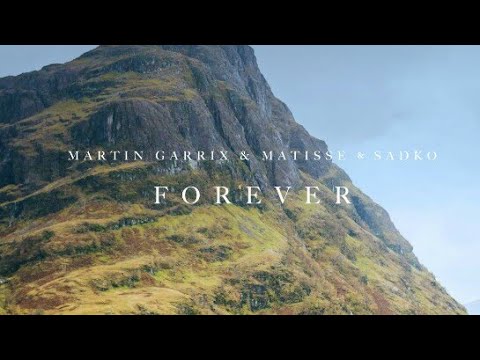 Martin Garrix & Matisse & Sadko - Forever [Free Download] (Original Mix ...
