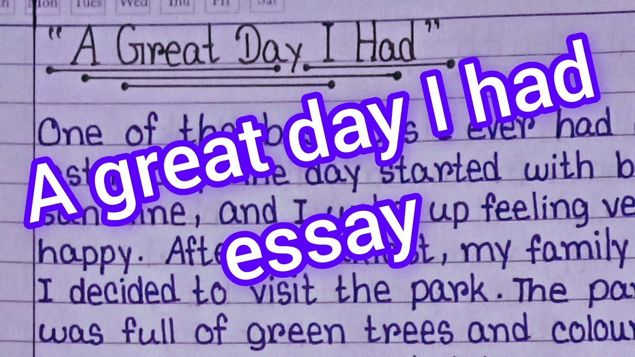 A great day I had essay😍!! composition!! - YouTube