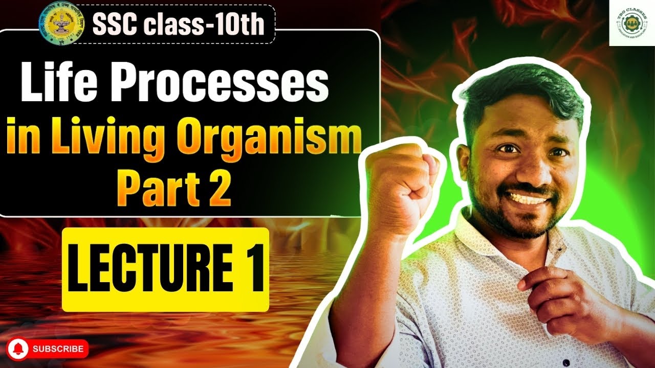 📚 CLASS 10 SCIENCE 2 | CHAPTER 3 | LIFE PROCESSES IN LIVING ORGANISM ...