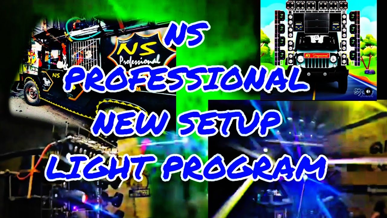 DJ NS PROFESSIONAL NEW SETUP LIGHT PROGRAM // #nsprofessional #djns # ...