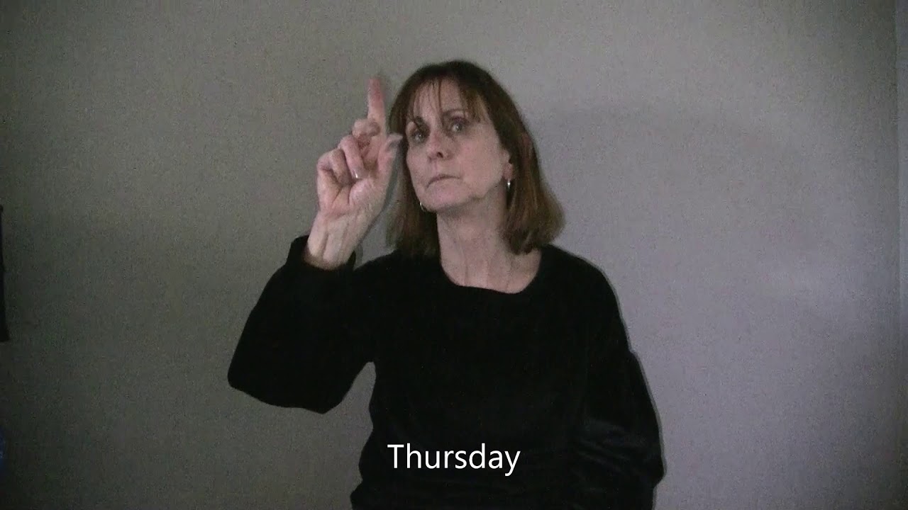 ASL 1 Unit 6 Sign for "Thursday" including fingerspelling - YouTube