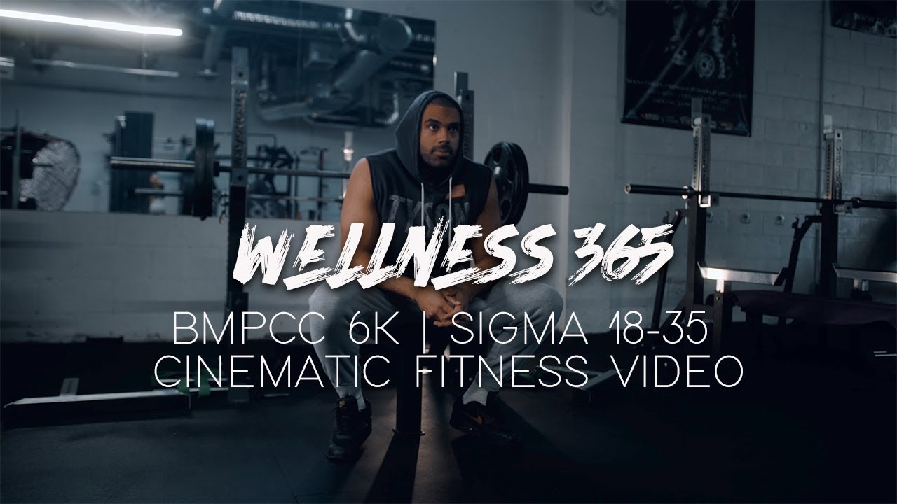 Wellness365 | BMPCC 6K - Sigma 18-35 | Fitness Video - YouTube