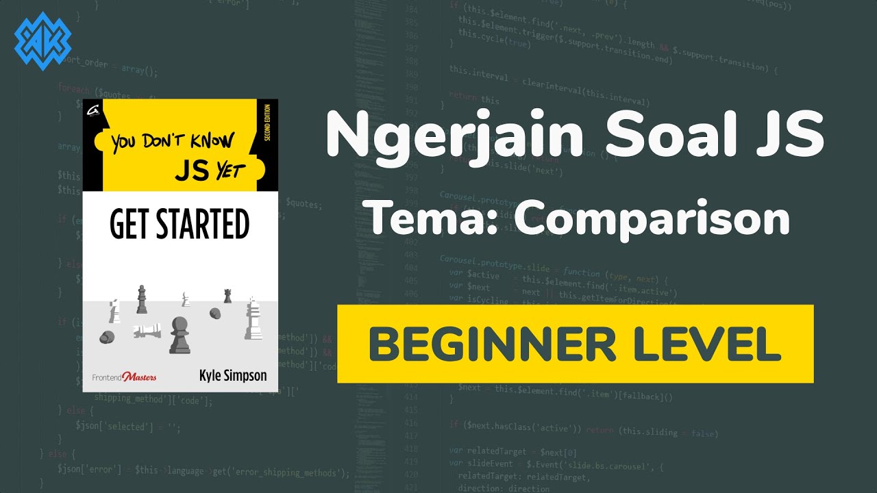 Segigit JS - Ngerjain Soal JavaScript untuk Pemula - Practicing Comparisons - YDKJS - YouTube
