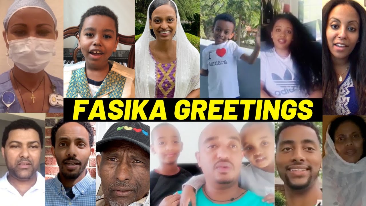 FASIKA (Easter) Greetings from around the world! [Ethiopian and ...
