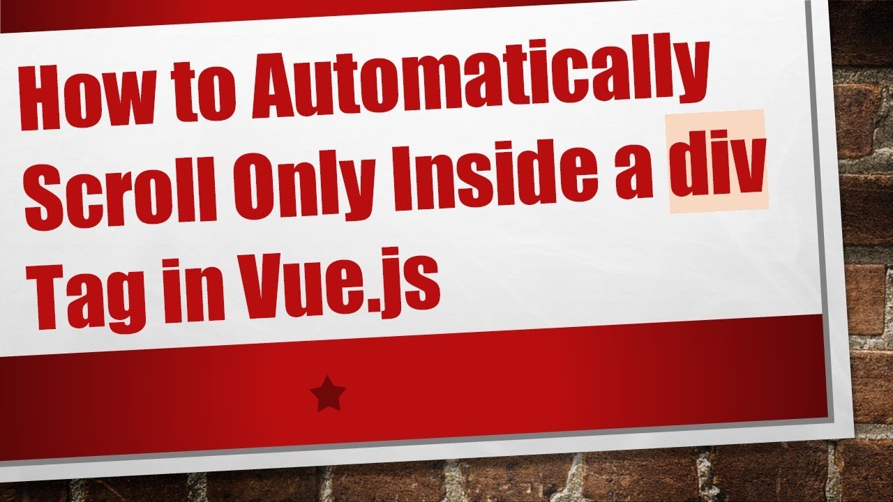 How to Automatically Scroll Only Inside a div Tag in Vue.js - YouTube