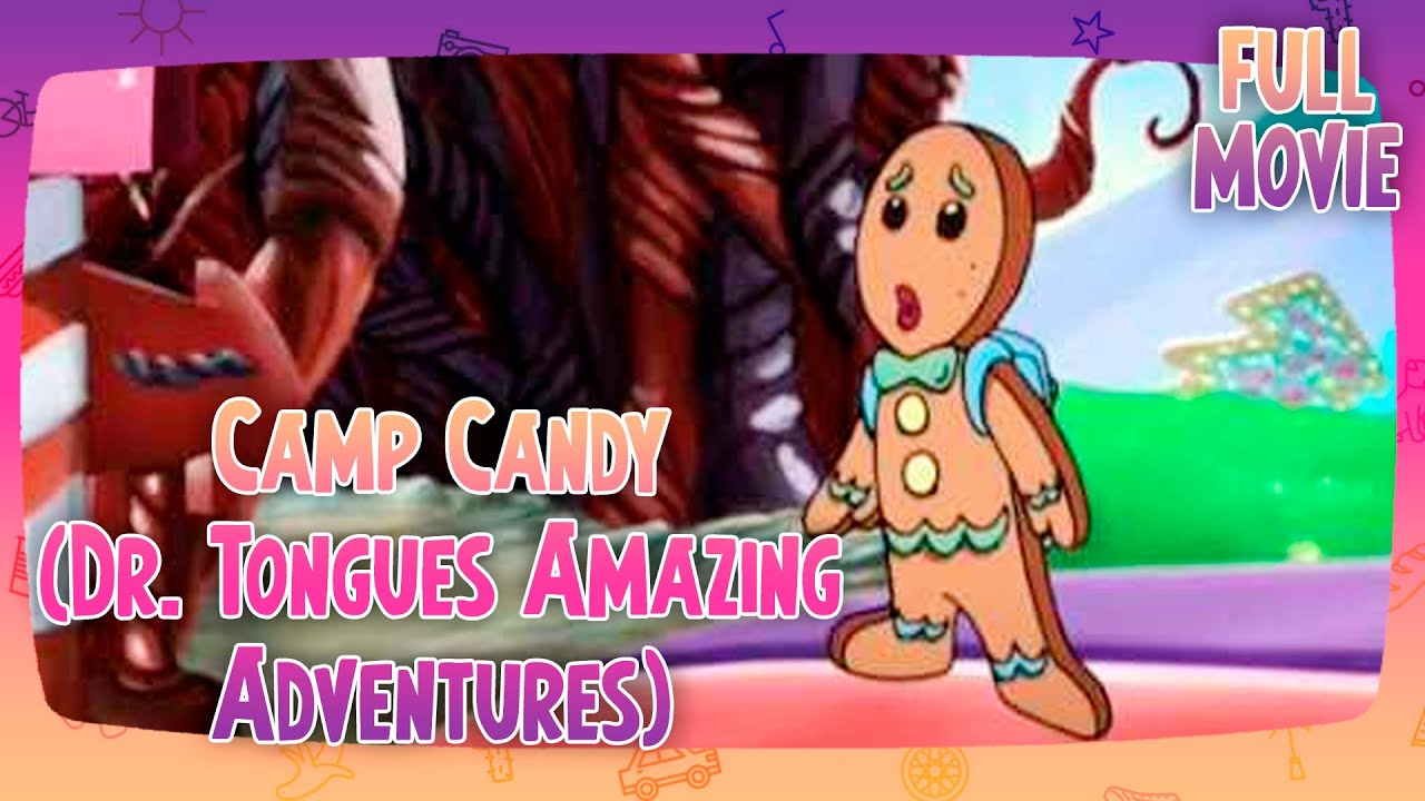 Camp Candy (Dr. Tongues Amazing Adventures) | English Full Movie ...