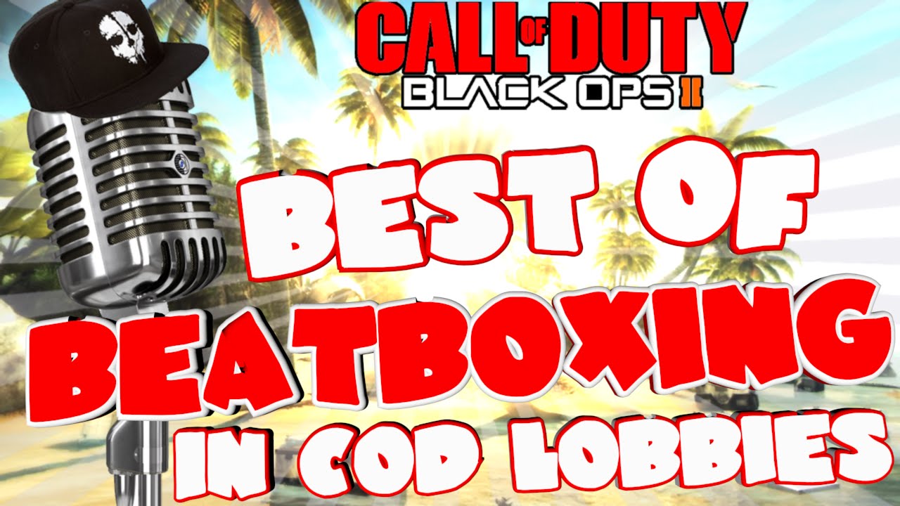 THE BEST OF BEATBOXING IN COD LOBBIES!!! - YouTube