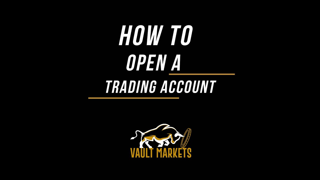 How to open a trading account with Vault Markets - YouTube