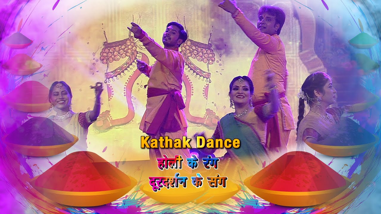 Kathak : Special variety entertainment Programme on Holi - YouTube