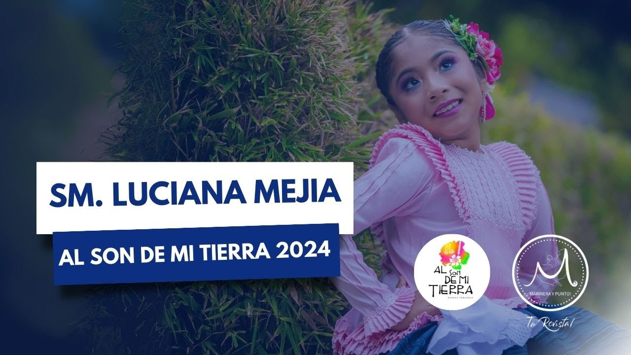 AL SON DE MI TIERRA 2024 | SOPT | S.M. LUCIANA MEJIA - YouTube