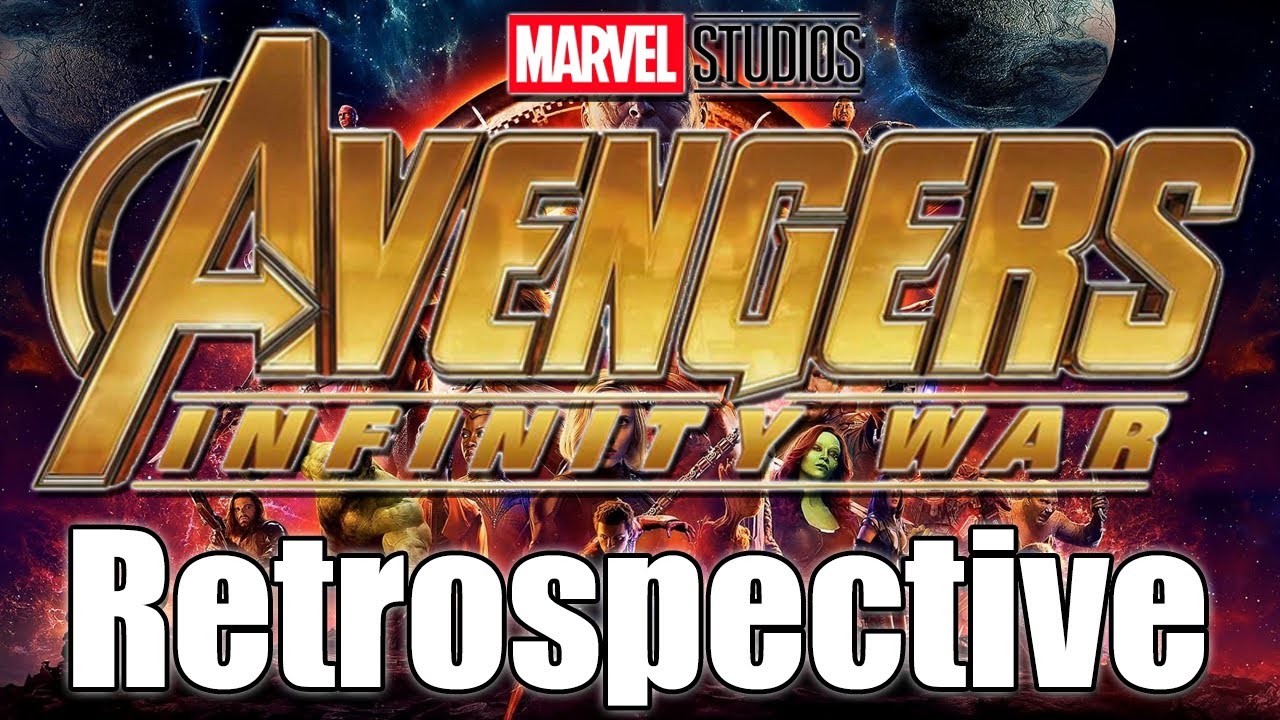 Avengers: Infinity War - Film Retrospective (5 Years Later) - YouTube