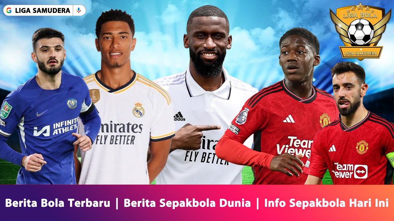 Berita Bola Terbaru | Berita Sepakbola Dunia | Info Sepakbola Hari Ini ...