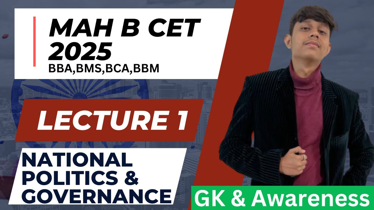 MAH B.Cet 2025 |GK: National Politics & Governance - Current Affairs|BMS BBA BCA BBM|Knowledge ...