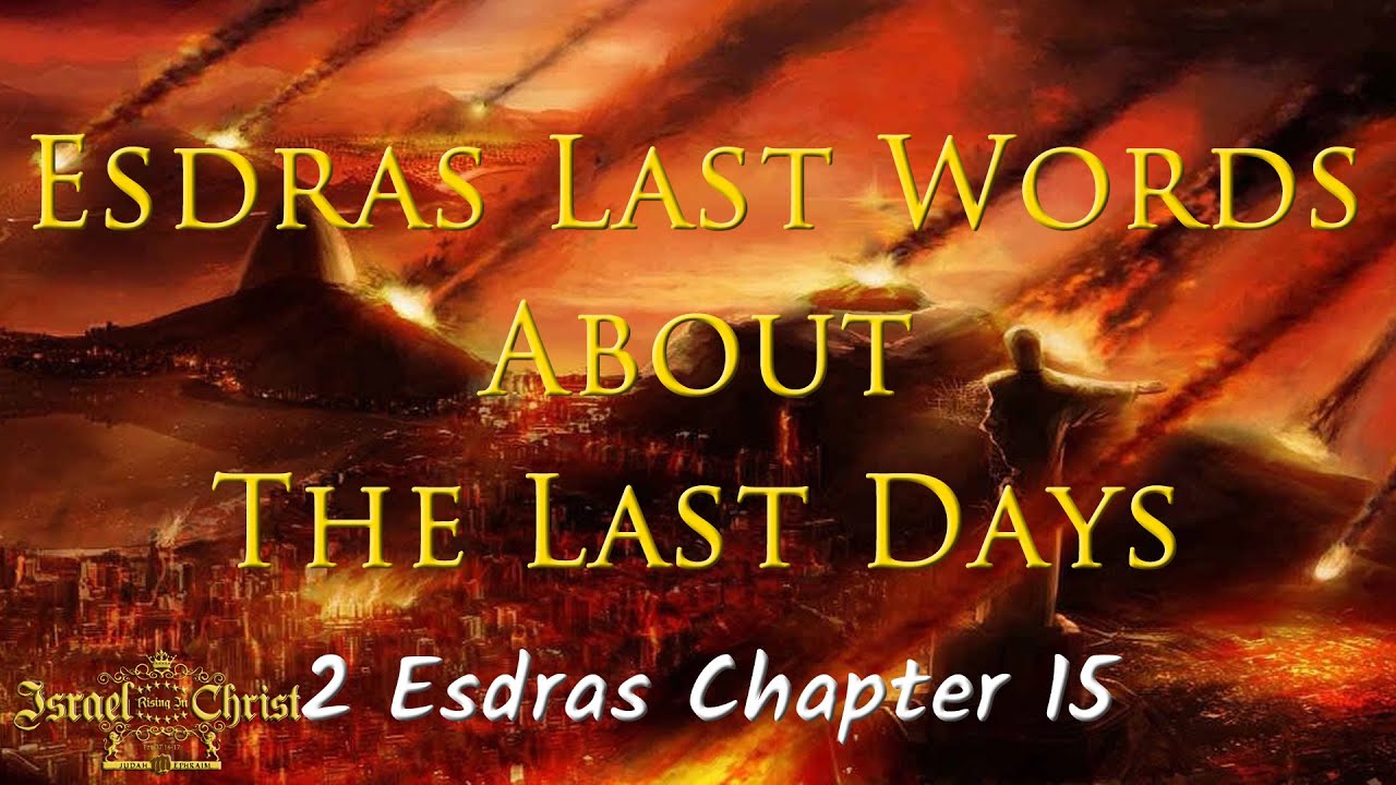 Esdras Last Words About The Last Days - 2 Esdras Chapter 15 - YouTube