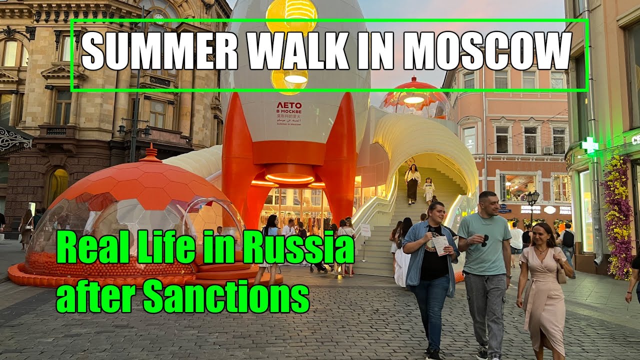 Summer Walk in Moscow. Real Life in Russia after Sanctions. Happy ...