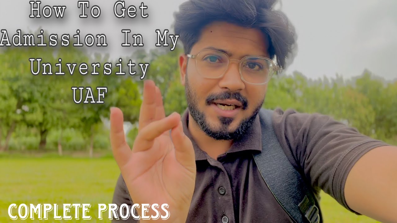 Vlog #115 How To Get Admission In University OF Agriculture | UAF ...