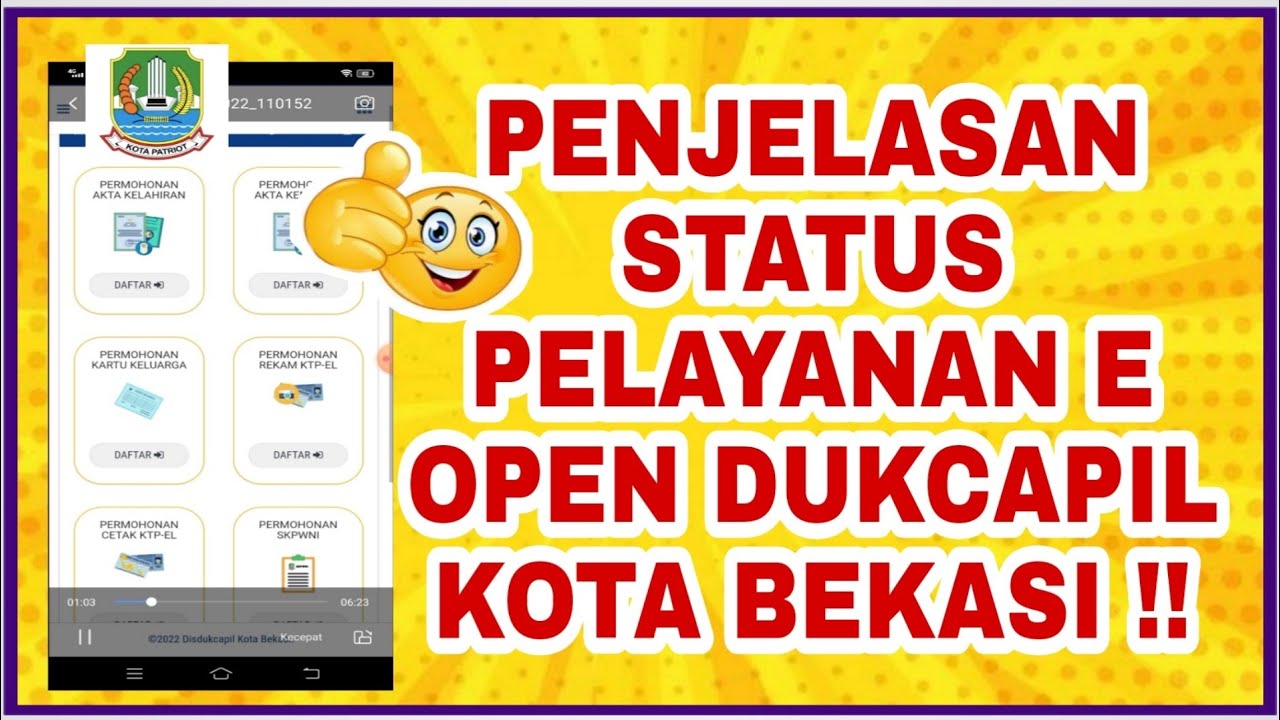 PENJELASAN STATUS PELAYANAN E OPEN DUKCAPIL KOTA BEKASI - YouTube