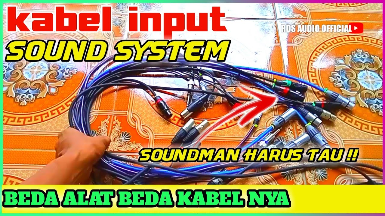 kabel INPUT sound system ‼️beda ALAT beda KABELNYA - ternyata disini ...