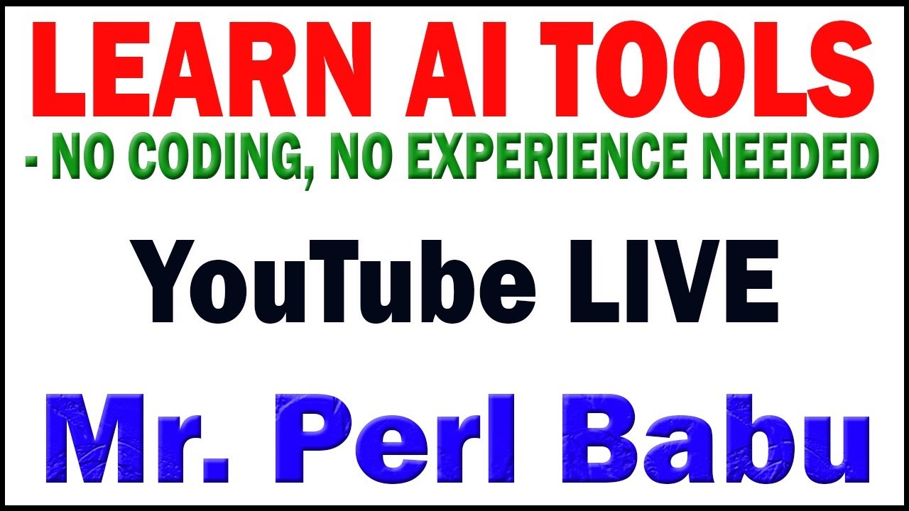 AI TOOLS TUTORIALS BY Mr.PERL BABU - YouTube