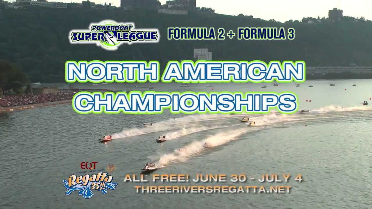2012 EQT Pittsburgh Three Rivers Regatta 30 Second Powerboat Racing TV ...