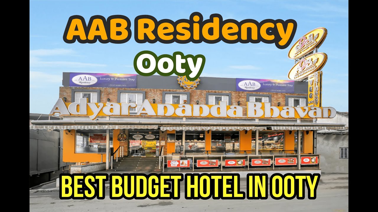 AAB Residency | Best Budget hotel in Ooty | Adayar Ananda Bhavan | A2B ...
