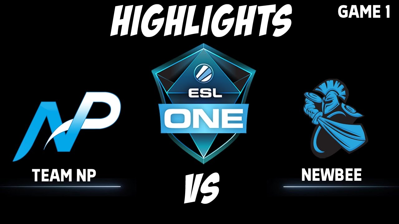 Team NP vs Newbee GAME 1 ESL One Genting 2017 - YouTube