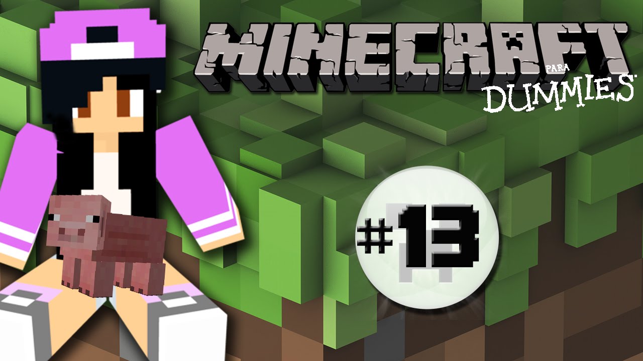 MINECRAFT For Dummies | #13 - YouTube