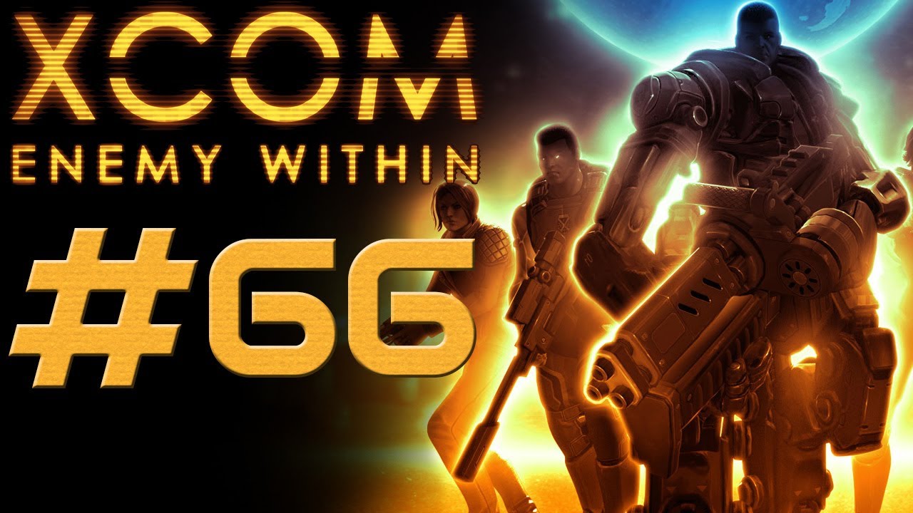 XCOM Enemy Within # 66 - EXALT - Mal wieder - Let's Play XCOM Enemy Within (Deutsch) - YouTube