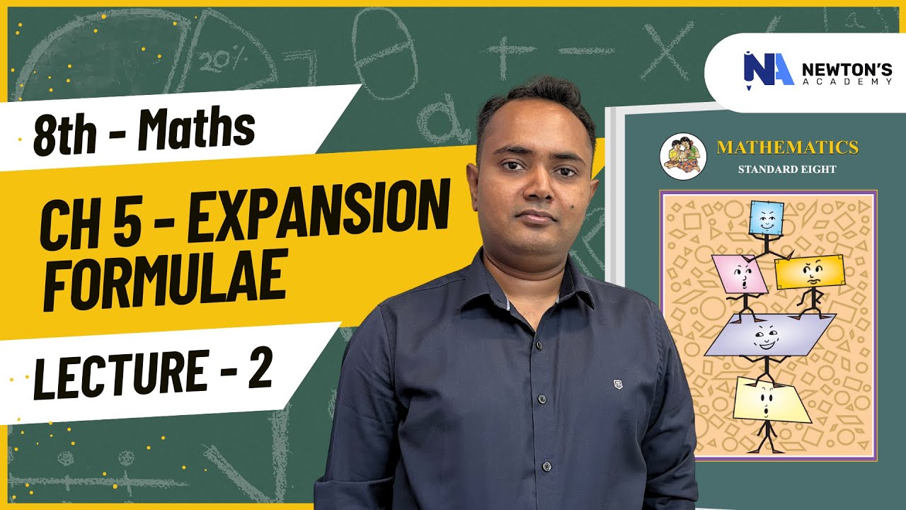 Class 8 Maths | Chapter 5: Expansion Formulae | Lecture 2 | Maharashtra ...