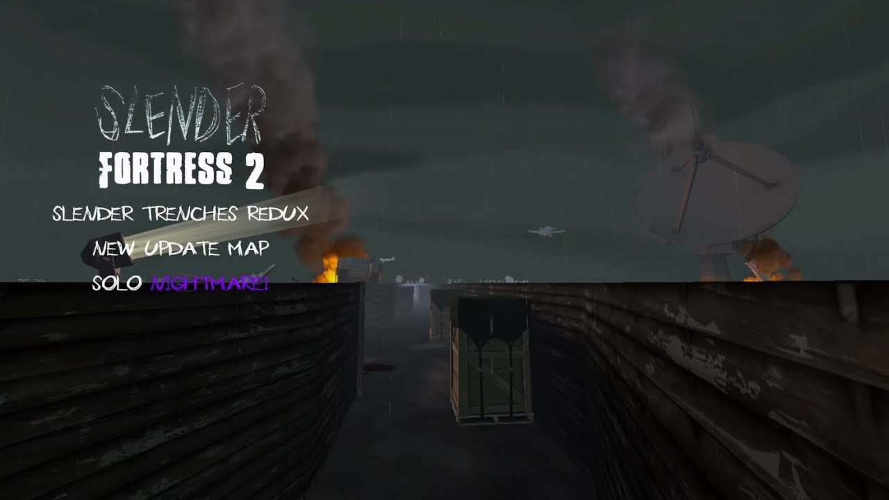 Slender Fortress 2 | Pt.100 | Trenches Redux | Solo New Updated Map ...