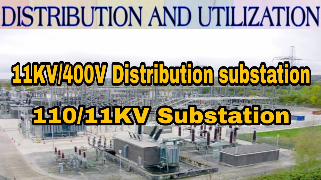 11KV/400V Distribution substation | 110KV/11KV substation | Layout ...