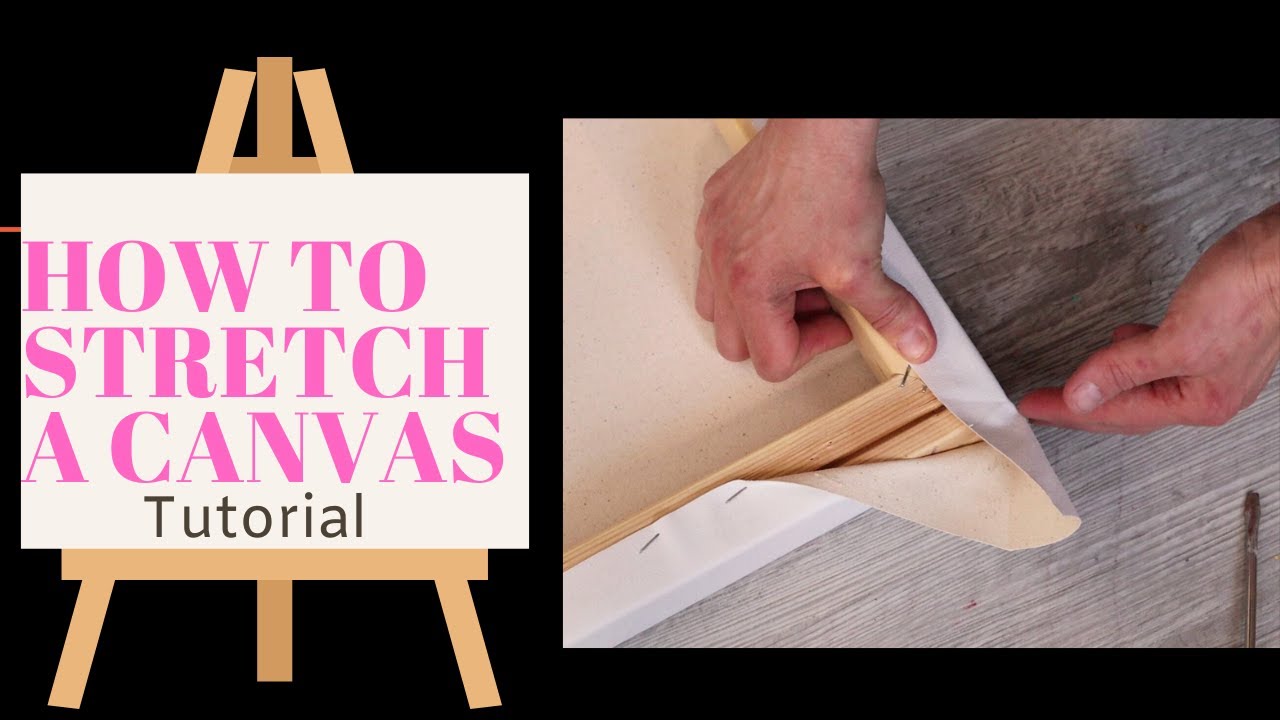 How to Stretch a Canvas Tutorial - YouTube