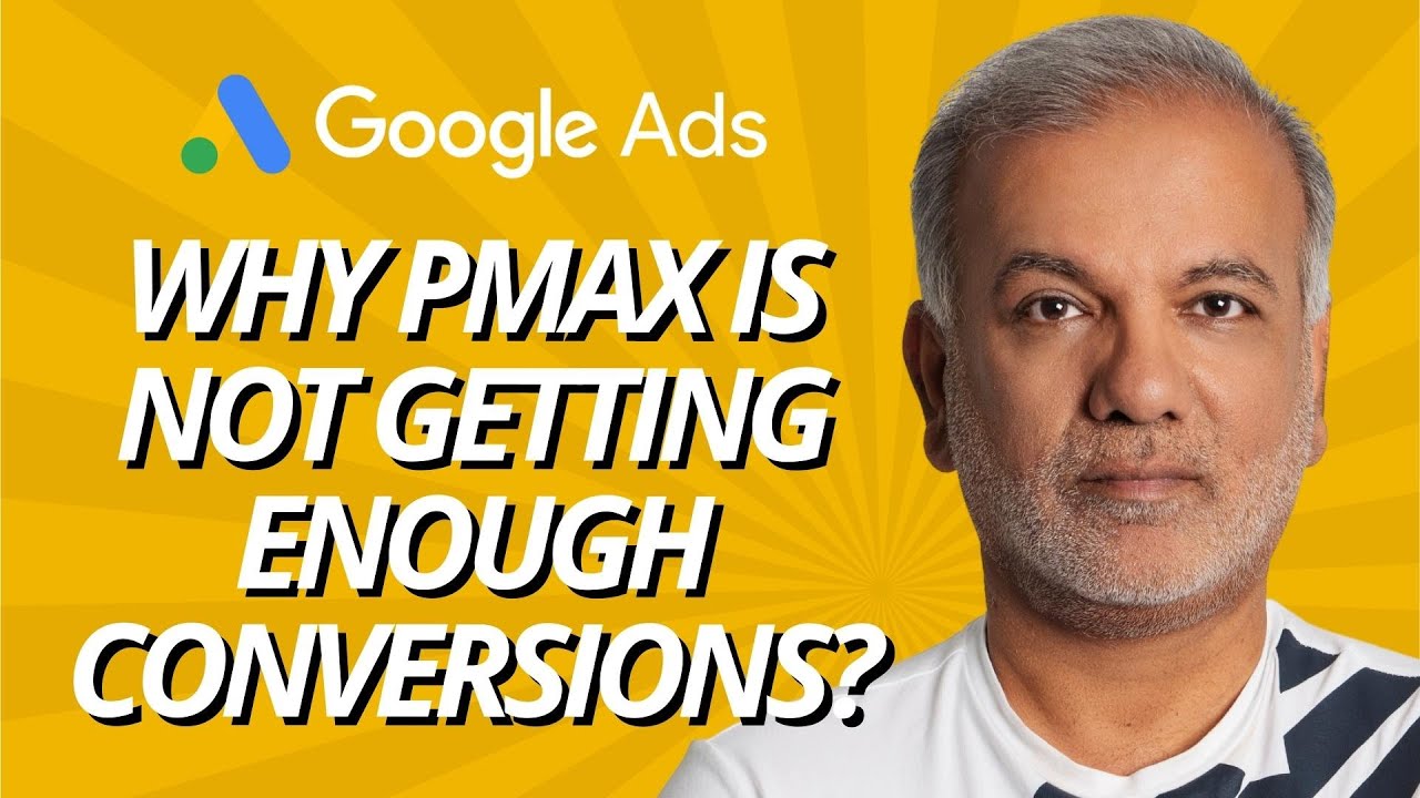 Google Ads Performance Max Campaigns - Why PMax Campaign Is Not Getting ...