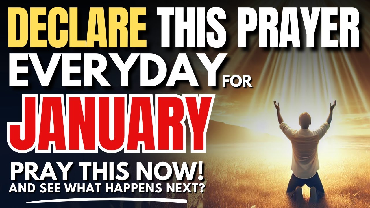 Prayer For January Blessings: Declare This Prayer & Receive Your ...