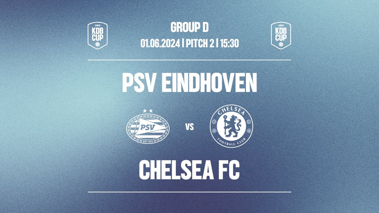PSV - Chelsea FC - YouTube
