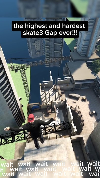 THE HARDEST AND HIGHEST GAP IN SKATE 3 (2024) #skateboarding #skate3 #hardest #highest #ever ...