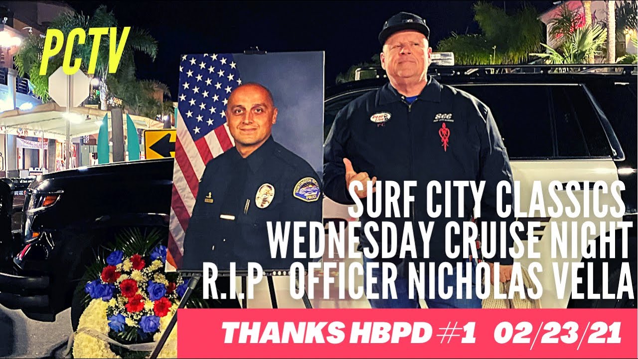 PCTV R.I.P HBPD Officer Nicholas VELLA SURF CITY CLASSICS WEDNESDAY ...