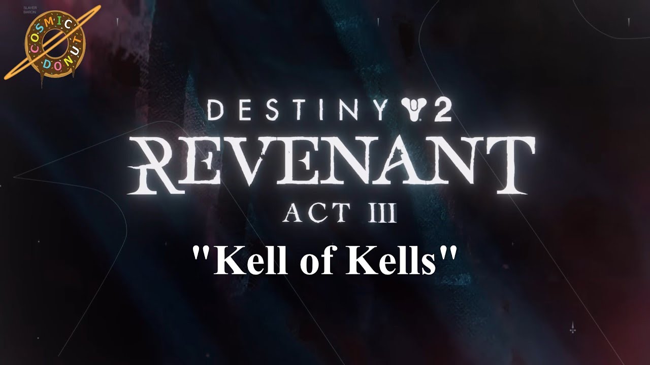 Destiny 2: Revenant Act III - "Kell of Kells" - YouTube