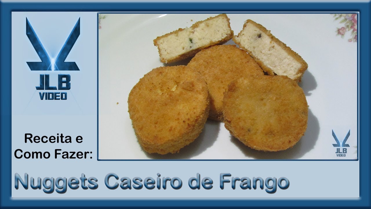 Nuggets Caseiro de Frango Receita Como Fazer Nuggets Caseiro Passo a ...