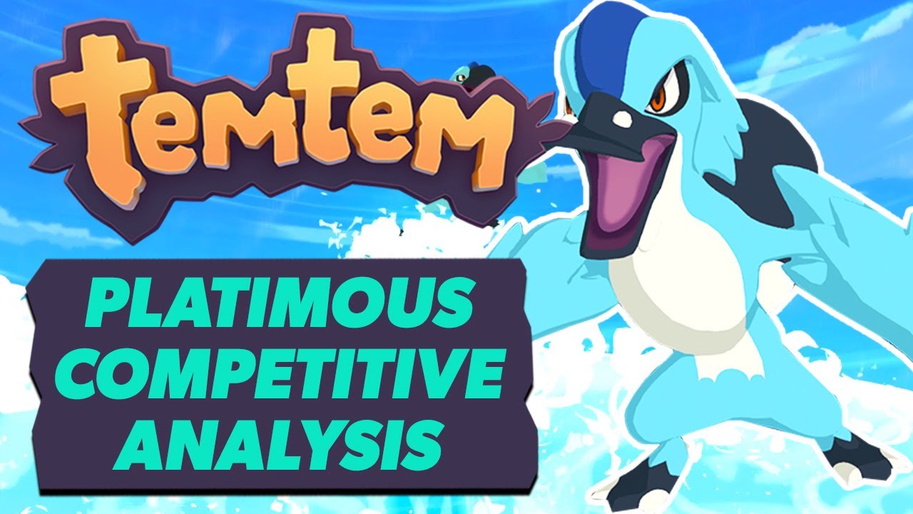 TEMTEM PLATIMOUS COMPETITIVE ANALYSIS | CIPANKU UPDATE - YouTube