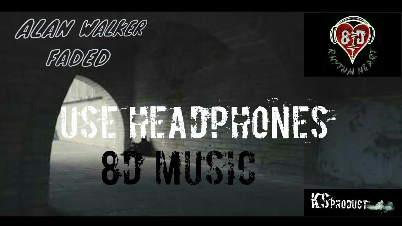 Alan walker | faded (8D music) | 8D music | Rhythm heart - YouTube