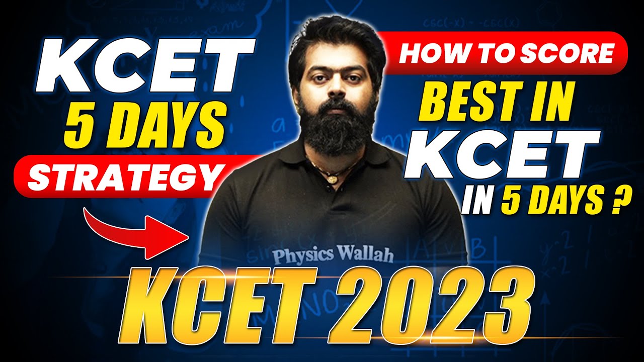 KCET 5 Days Strategy | How to Score Best in KCET in 5 days? | KCET 2023 ...