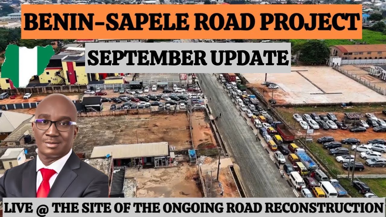 Current Update on the Benin-Sapele Road Project in Benin City, Edo ...