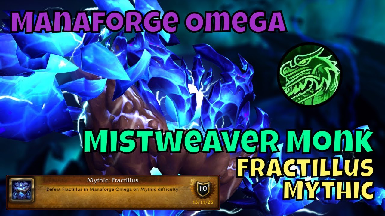 Mythic Fractillus Mistweaver Monk - YouTube