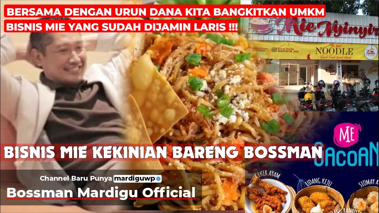 BISNIS MIE KEKINIAN BARENG BOSSMAN, BERANI BERGABUNG? - Mardigu Wowiek ...