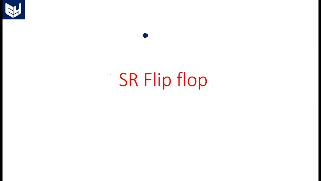 SR Flip flop | Data flow |Digital Systems Design | Lec-76 - YouTube