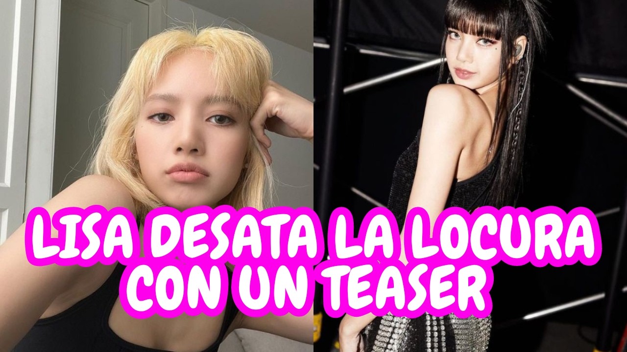 Lisa de BLACKPINK revela un adelanto de su nueva canción en TikTok ...